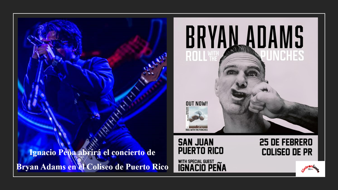Ignacio Peña abrirá el concierto de Bryan Adams en el Coliseo de Puerto ...